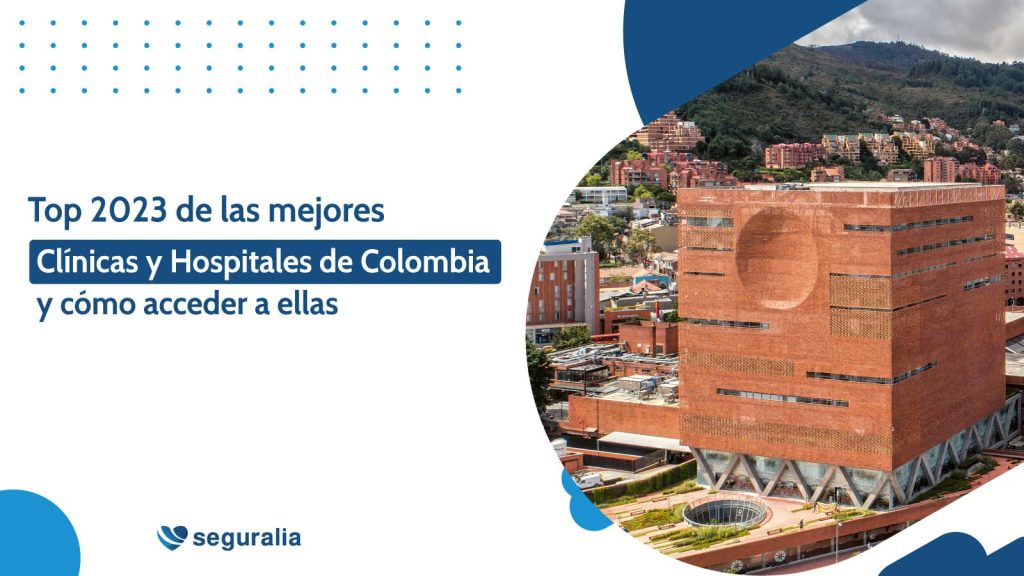 Top 2023 de las mejores Clínicas y Hospitales de Colombia y cómo ...